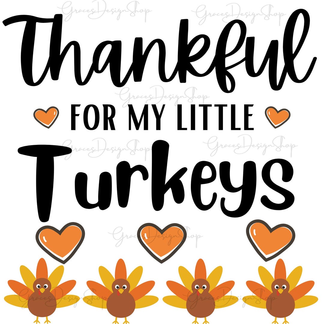 Thankful for My Little Turkeys Teacher Tee PNG - Etsy