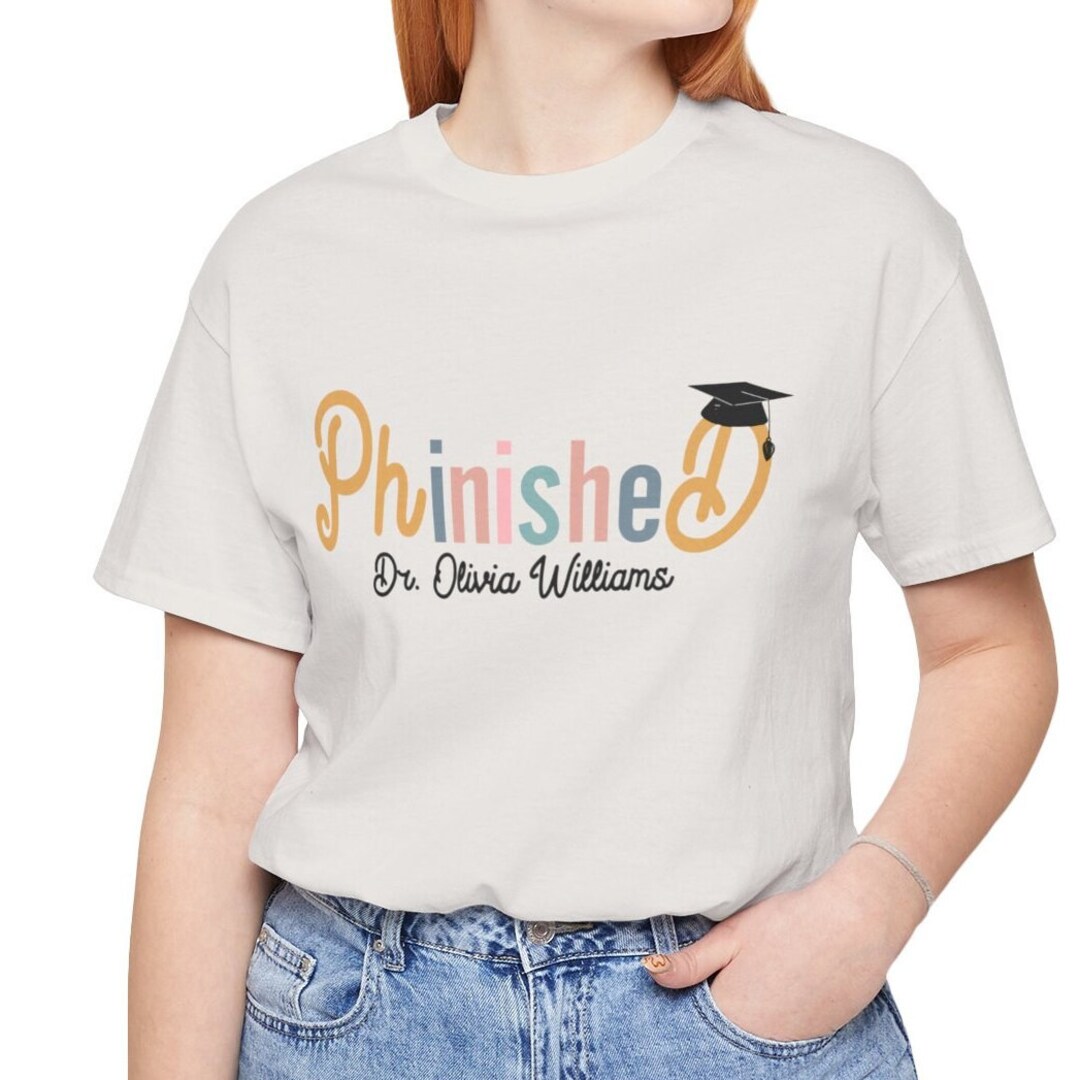 Personalized Phd Graduation T-shirt: Custom 'phinished' College Grad ...