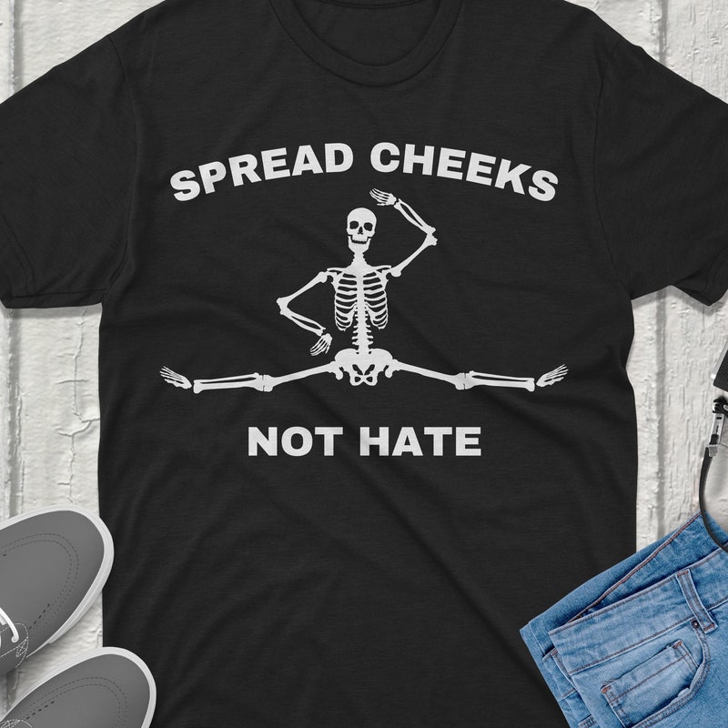 Spread Cheeks Not Hate - Etsy