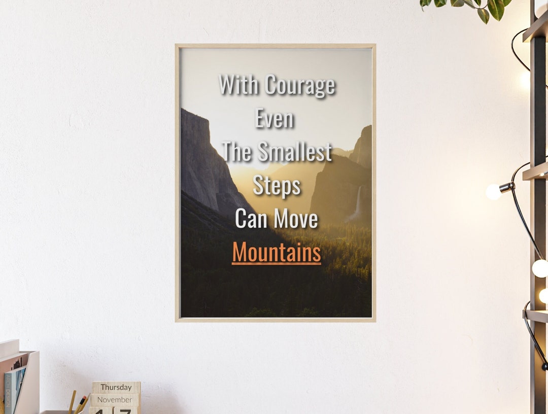 Even the Smallest Steps Can Move Mountains Inspirational - Etsy Even the Smallest Steps Can Move Mountains Inspirational - Etsy