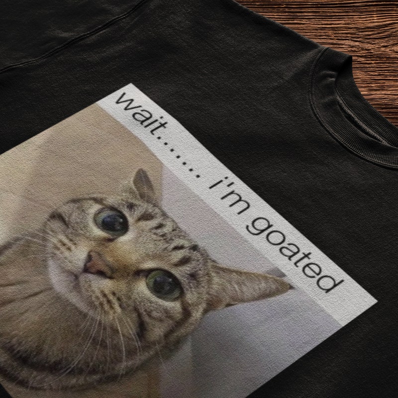 Wait Im Goated Shirt - Etsy