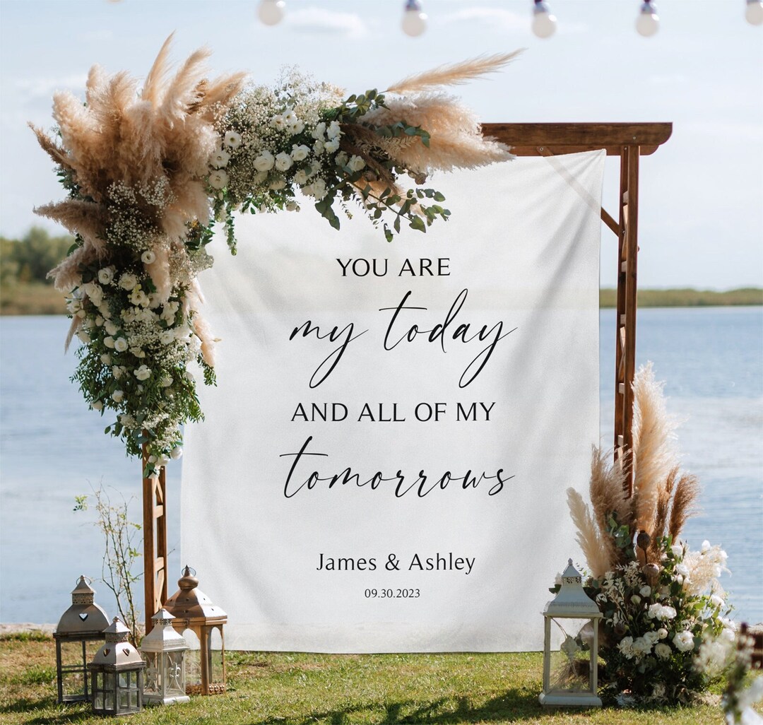 Wedding Quote Backdrop, You Are My Today and All of My Tomorrows ...