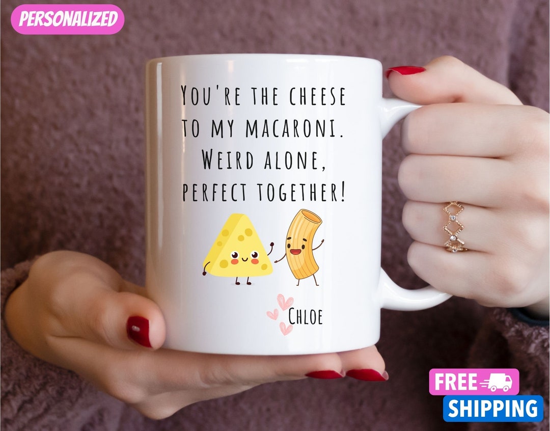Cheese to My Macaroni, Couples Mug With Cute Food Pun, Boyfriend ...