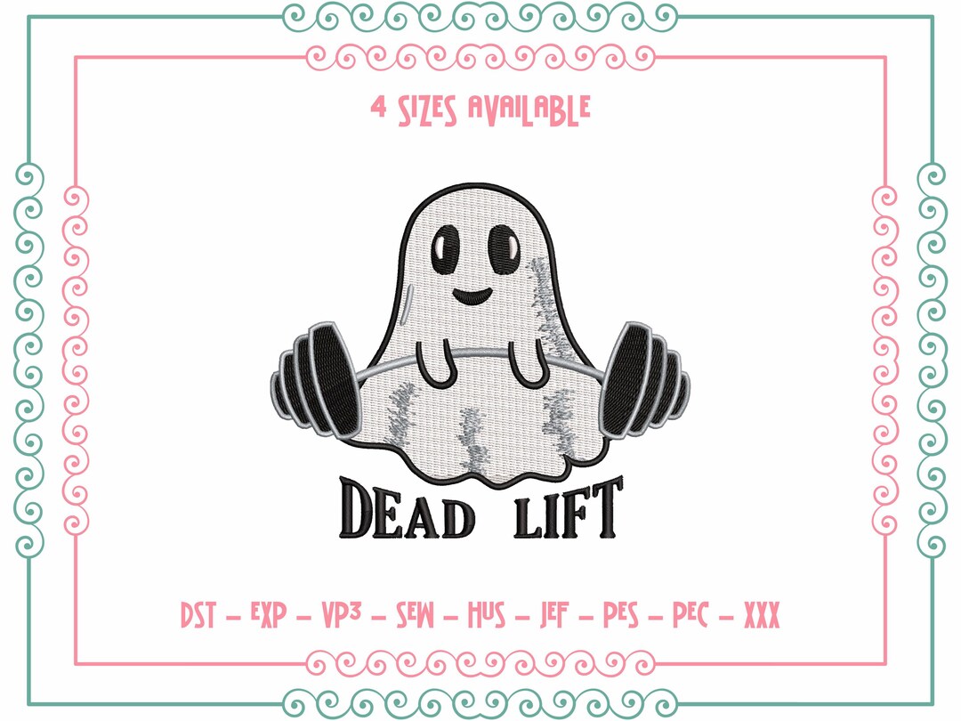 Dead Lift Embroidery Design, Boo Pattern, Halloween Machine Embroidery ...