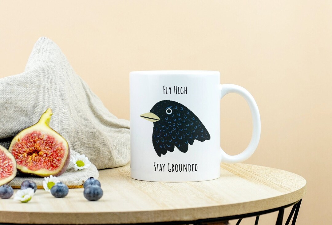 Fly High Stay Grounded Bird Mug, Cute Bird Gift Idea, Gift for Bird ...