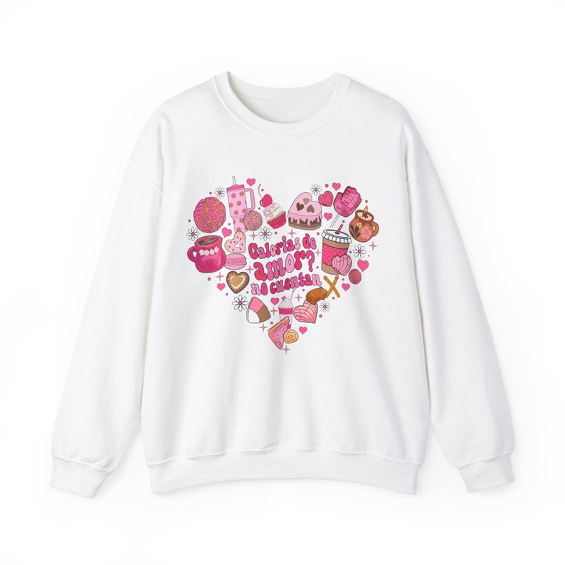 Calories of Love Dont Count, Spanish Sweater, Latina Top, Valentine ...