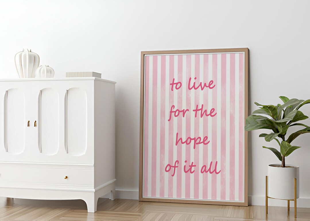 To Live for the Hope of It All Print, Striped Printable Wall Art ...