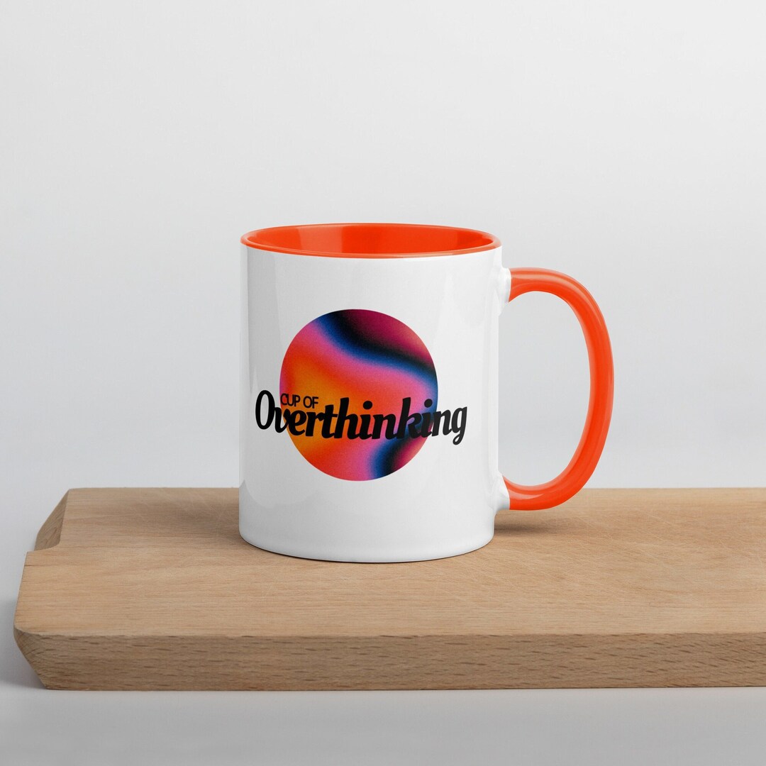 Cup Of Overthinking Design Ceramic Coffee Mug 11 Oz 15 Oz