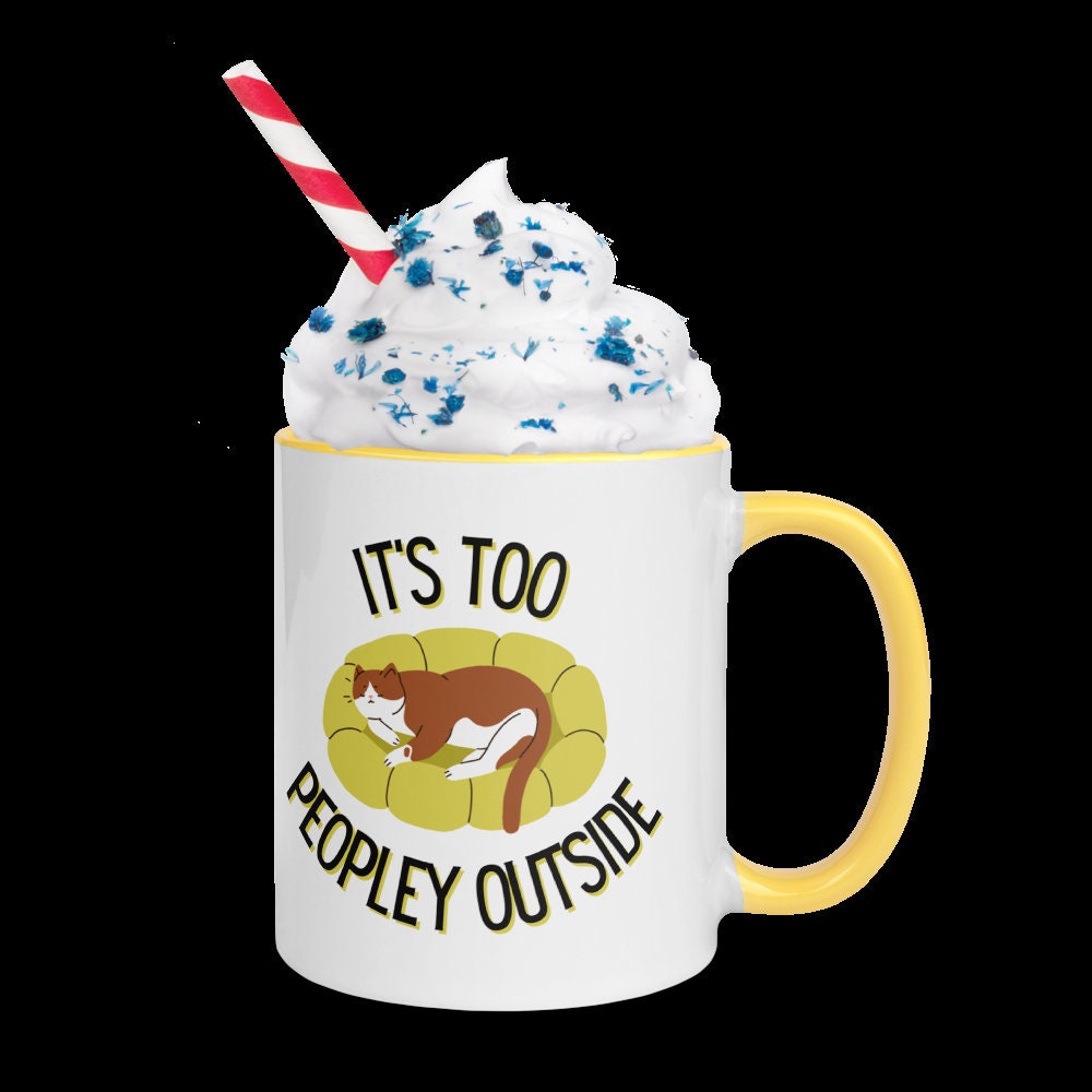 Funny Cat Mug, Office Mugs, Cute Gifts, It's Too Peopley Outside ...