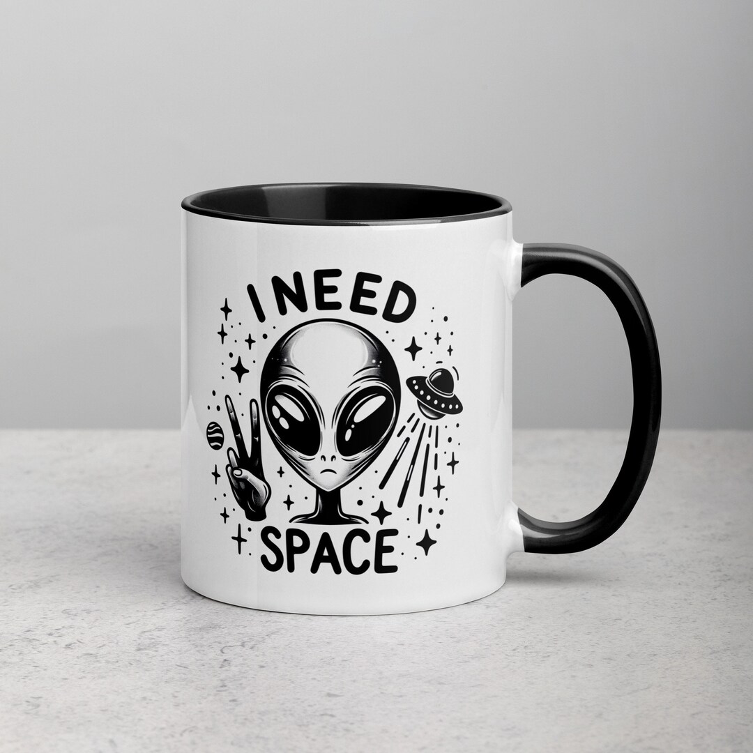 I NEED SPACE, Sarcastic Alien Design Ceramic Coffee Mug, Funny Mugs ...
