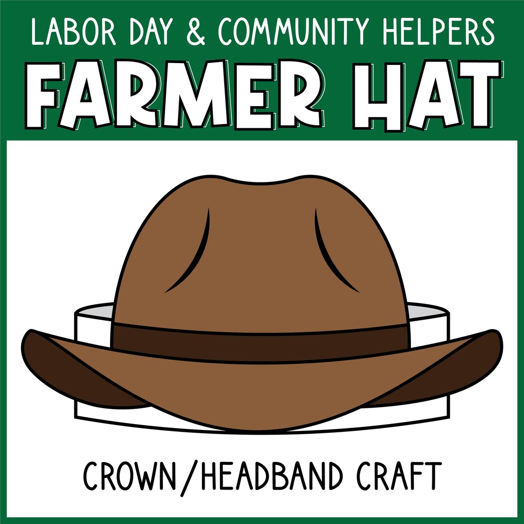 Labor Day & Community Helpers Hat Craft, Farmer Hat Paper Crown Craft ...