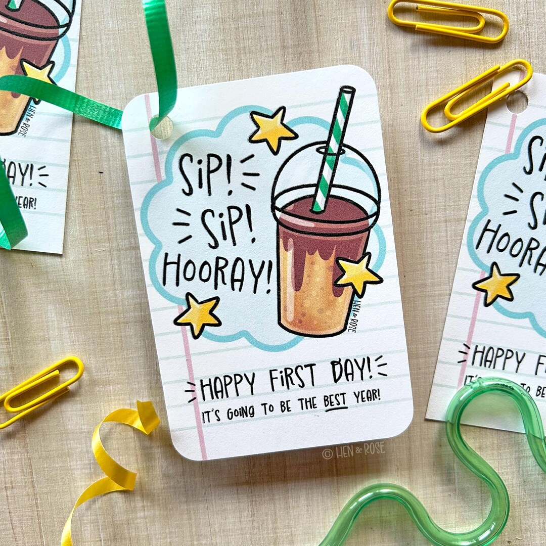 Sip Sip Hooray 1st Day of School Printable Gift Tag, Cute Happy First ...