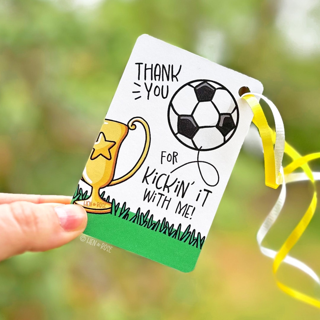 Cute Soccer Gift Tag Printable, Thank You for Kickin It With Me ...
