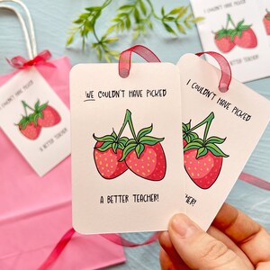 Printable Teacher Appreciation Gift Tags, Strawberry Picked A Better ...