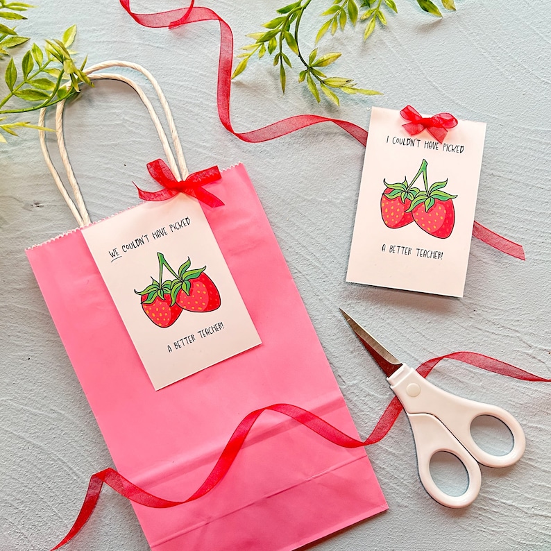 Printable Teacher Appreciation Gift Tags, Strawberry Picked A Better ...