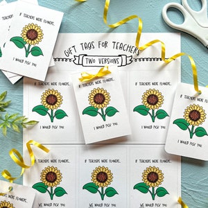 Printable Teacher Appreciation Gift Tags, Sunflower Thank You Card, End ...