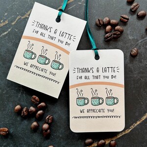 Printable Coffee Theme Thank You Tag, Cute Thanks a Latte Appreciation ...