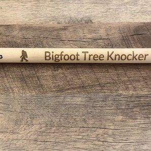 Genuine Bigfoot Tree Knocker! Great Gift for Those Aspiring Bigfoot ...