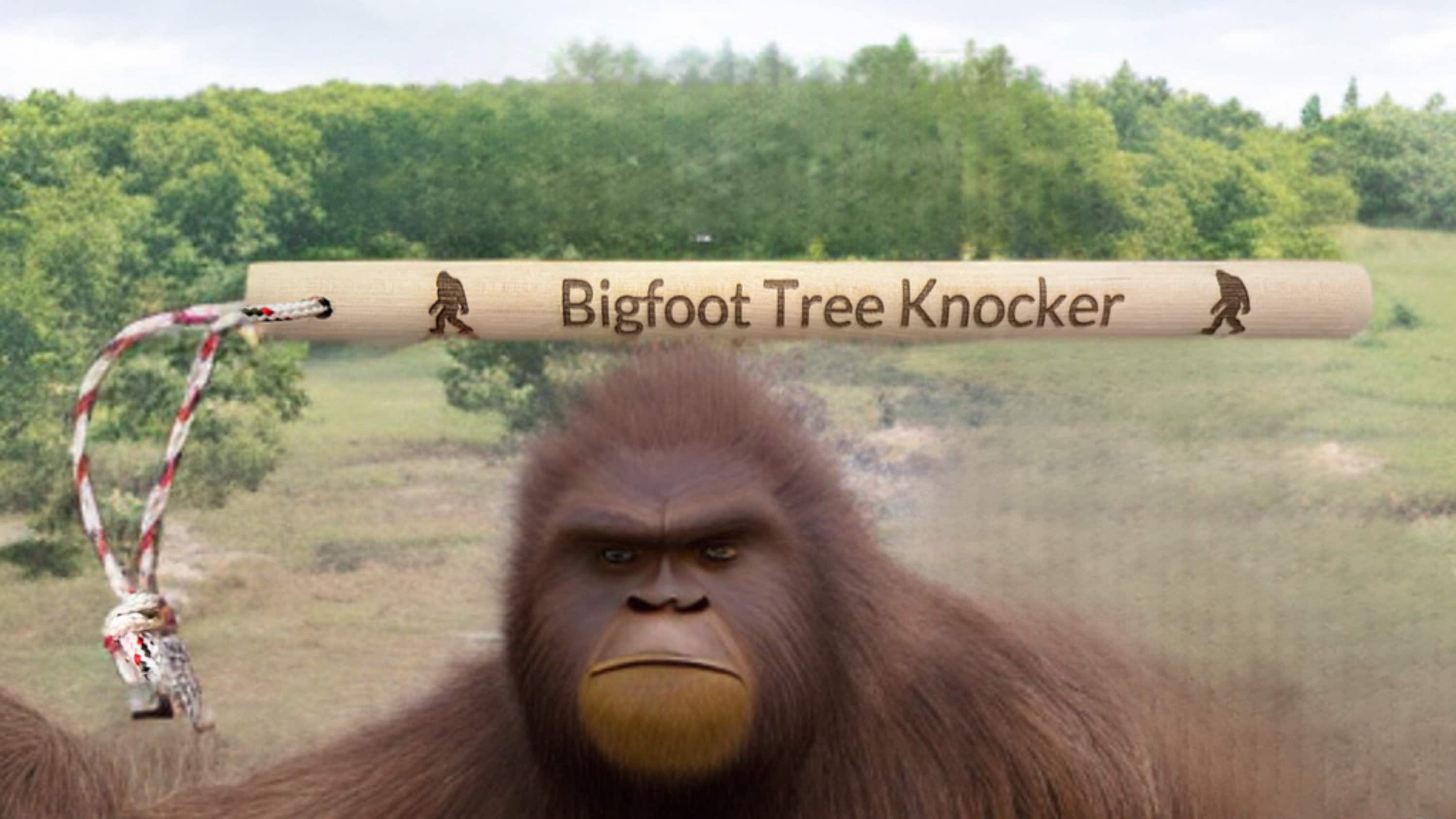 Genuine Bigfoot Tree Knocker! Great Gift for Those Aspiring Bigfoot ...