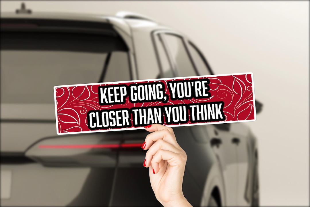 Inspirational Bumper Sticker Positive Bright Mental Health Motivational ...