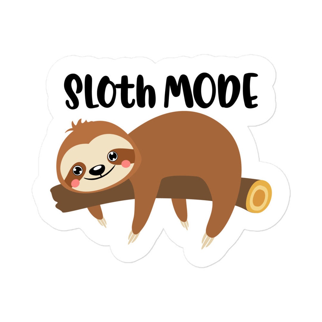 Sloth Stickers Positive Lazy Slow Living Funny Relax Mental Health ...