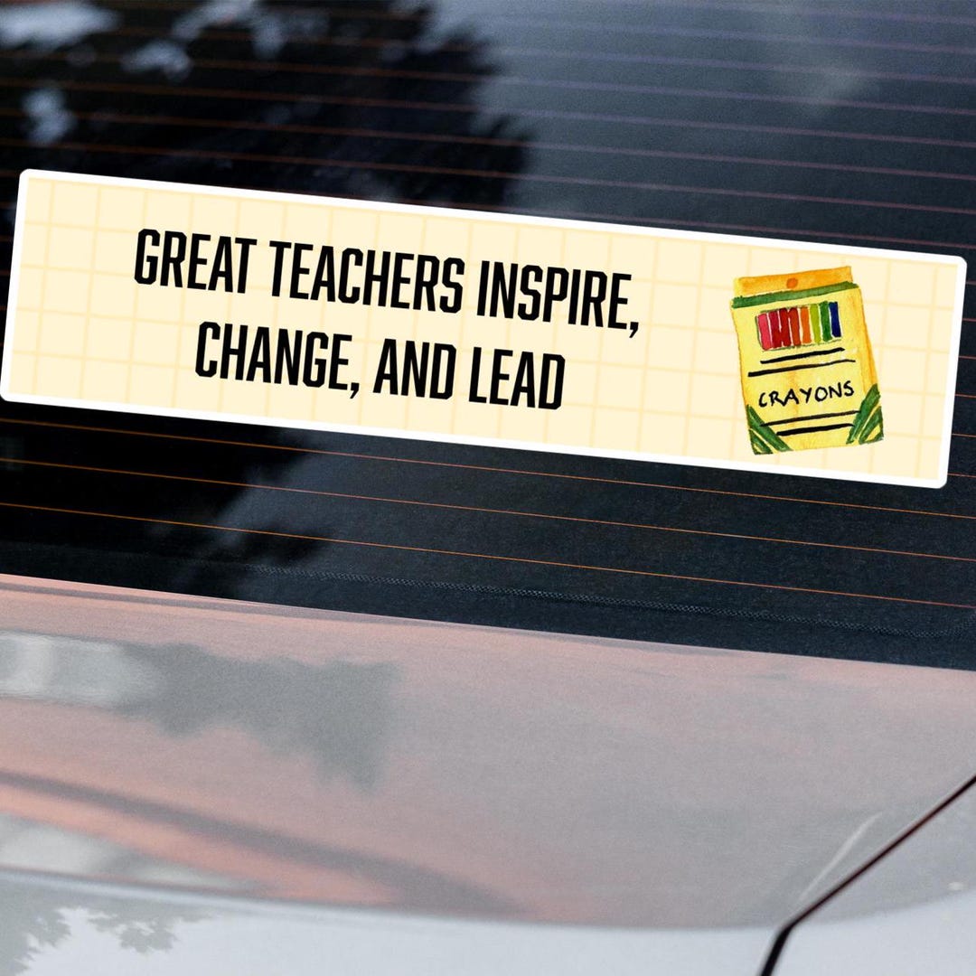 Teacher Bumper Sticker Inspiring Motivation Teaching Schooling ...