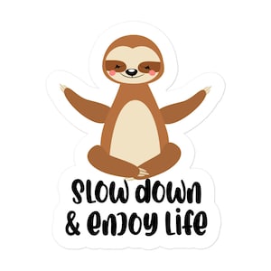 Sloth Stickers Positive Lazy Slow Living Funny Relax Mental Health ...