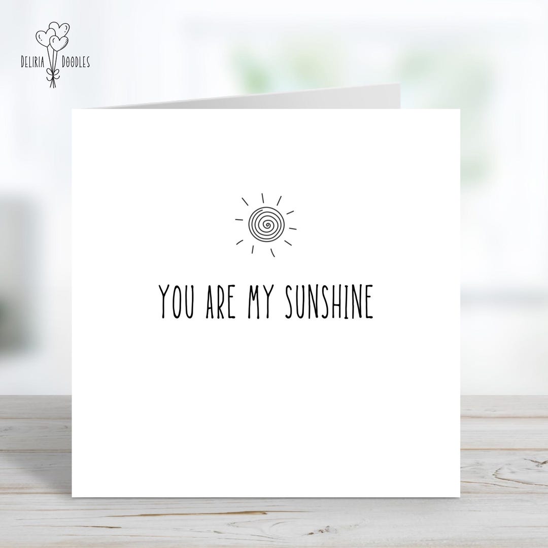 You Are My Sunshine Greetings Card Cute Motivational Card Positive ...