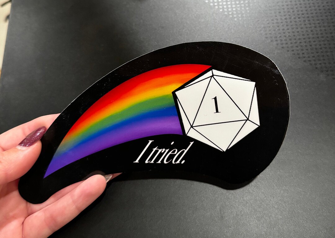 I Tried Bumper Sticker - TTRPG Sticker - D20 Sticker - Nat 1 Sticker ...