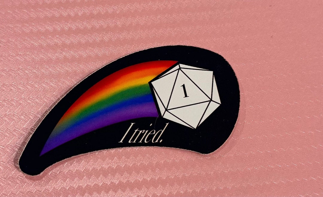 I Tried Sticker - TTRPG Sticker - D20 Sticker - Nat 1 Sticker - Dnd ...
