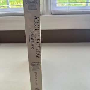 Architecture A Visual History by James Neal 1999 Coffee Table Book - Etsy