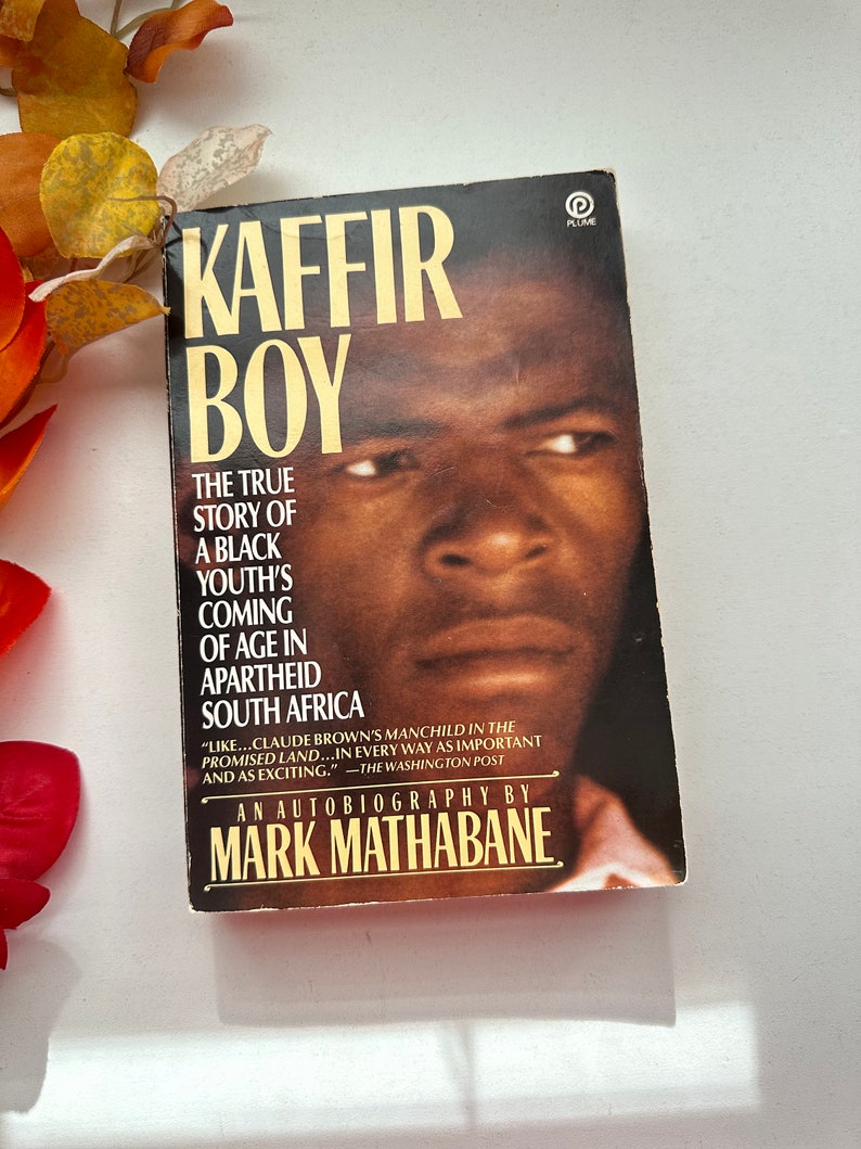1987 Kaffir Boy-the True Story of a Black Youth's Coming of Age in ...