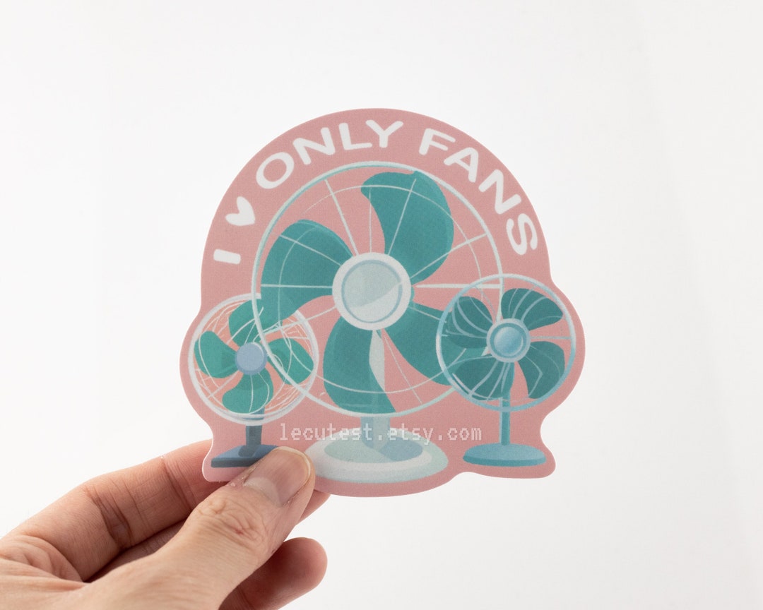 I Love Only Fans Sticker, Electric Fan, Onlyfans Joke Laptop Decal ...