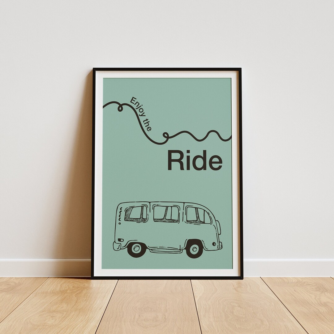 Van Life Art Print, 'enjoy the Ride' Poster, Inspirational Quote Wall ...