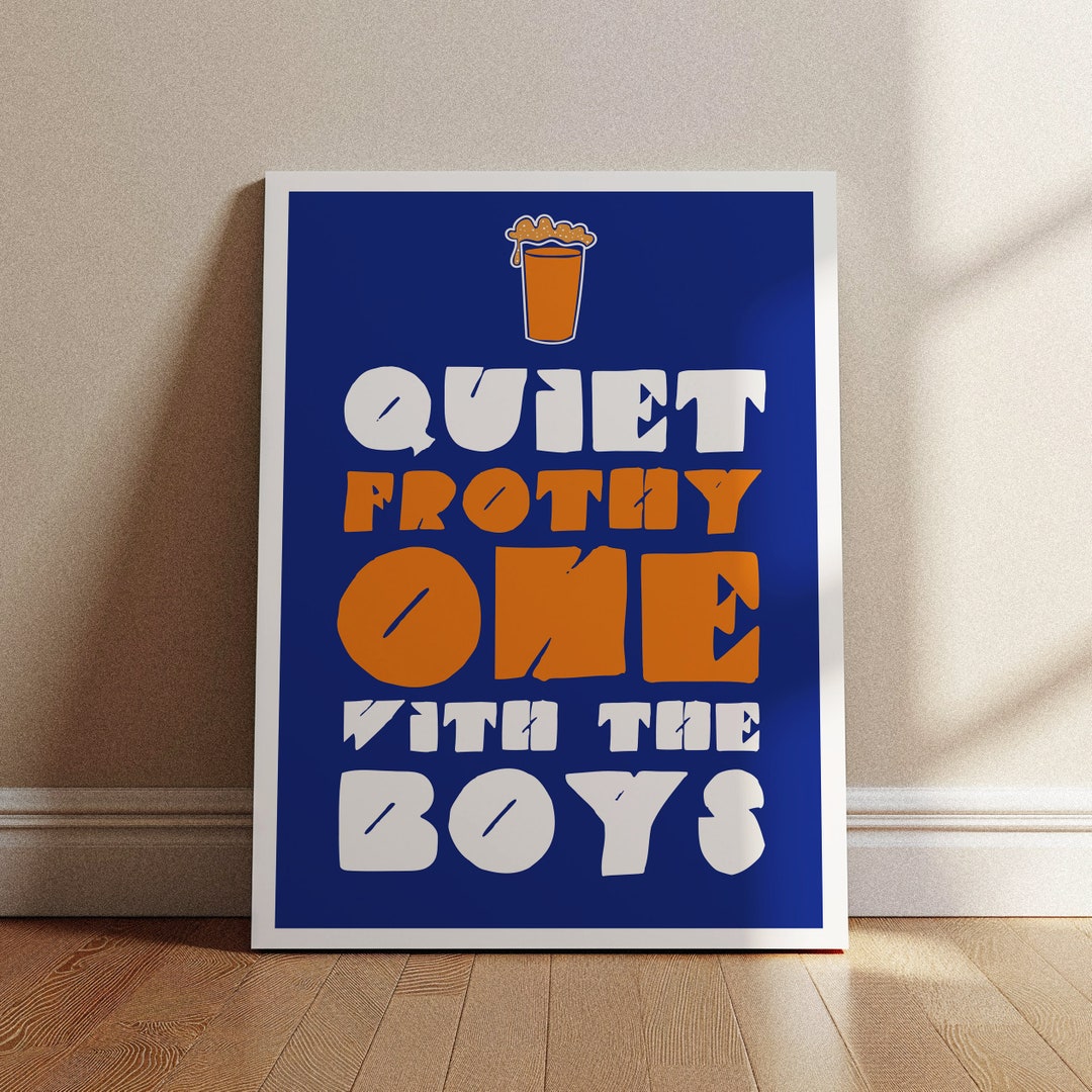 Quiet Frothy One With the Boys Poster, Funny Beer Print, Aussie Wall ...