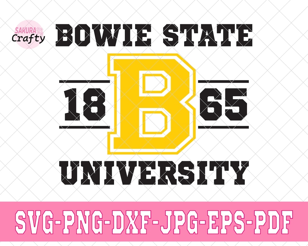 Bowie State University Svg, B Svg, BSU Svg, Bowie State 1865 Svg, HBCU ...