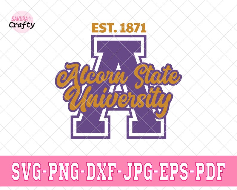 Alcorn State University Svg, A Svg, Alcorn State 1871 Svg, HBCU Svg ...