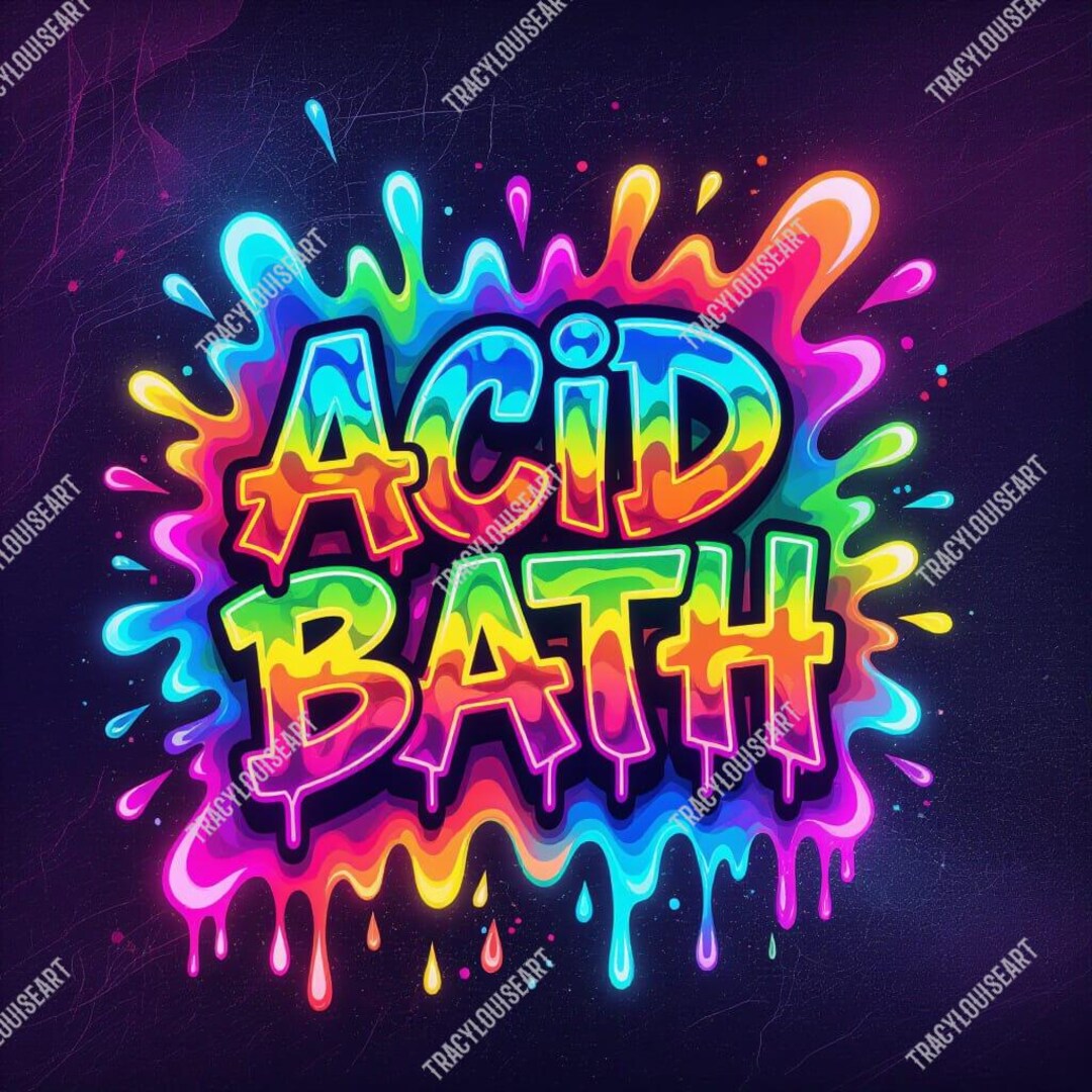 Psychedelic Acid Bath Poster Neon Colourful Explosive Dripping Digital ...