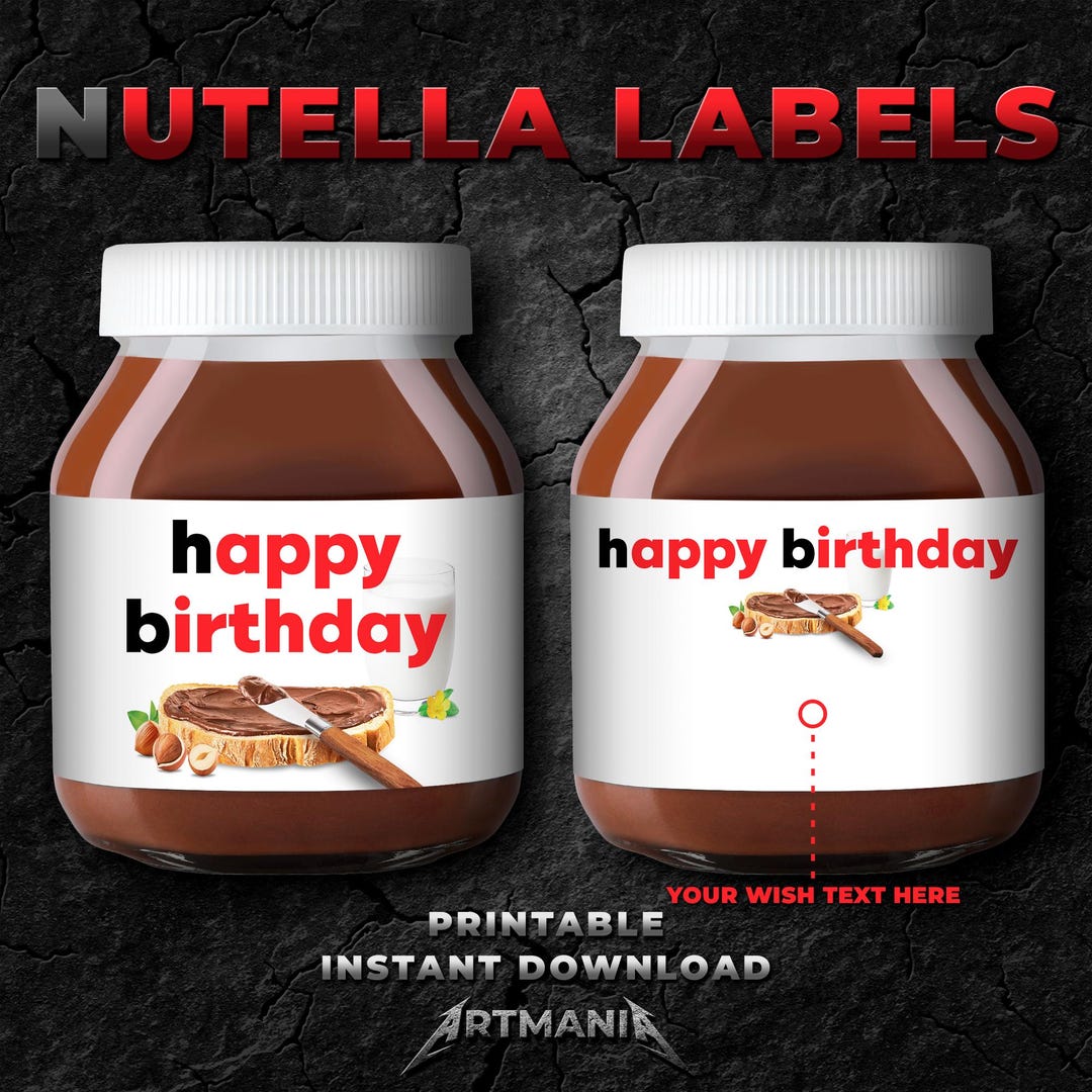 Printable Birthday Nutella Chocolate Hazelnut Spread Jar Label Template. 1000g. Funny Sweet ...