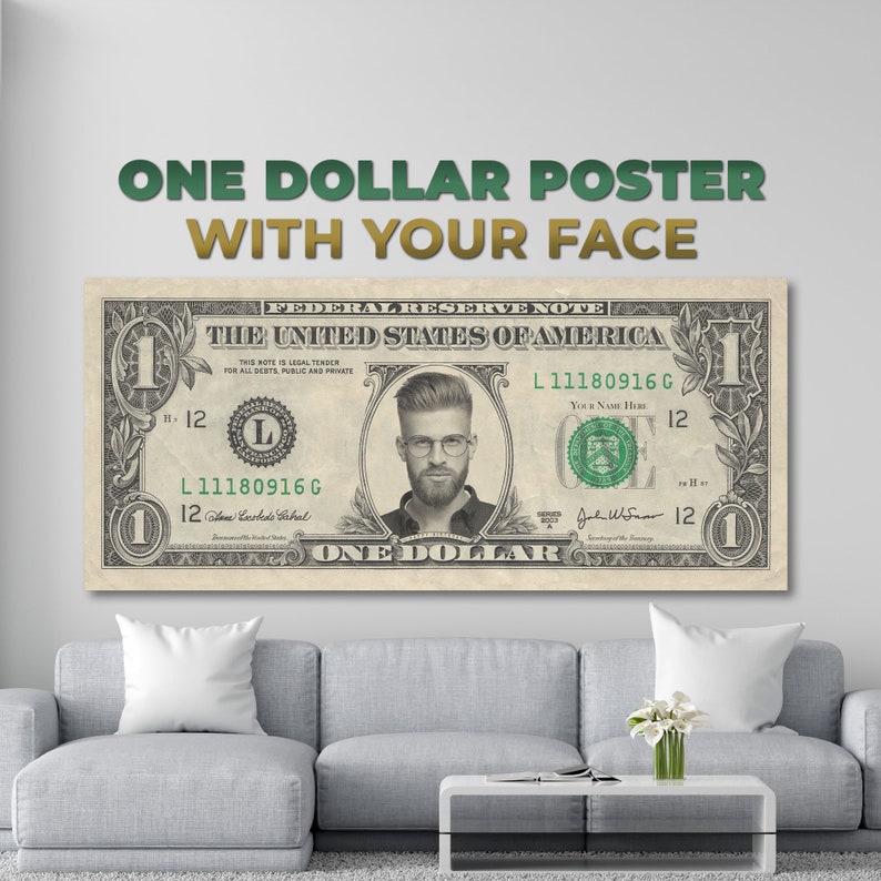 Personalized One Dollar Bill Template Poster With Your Face. Printable ...