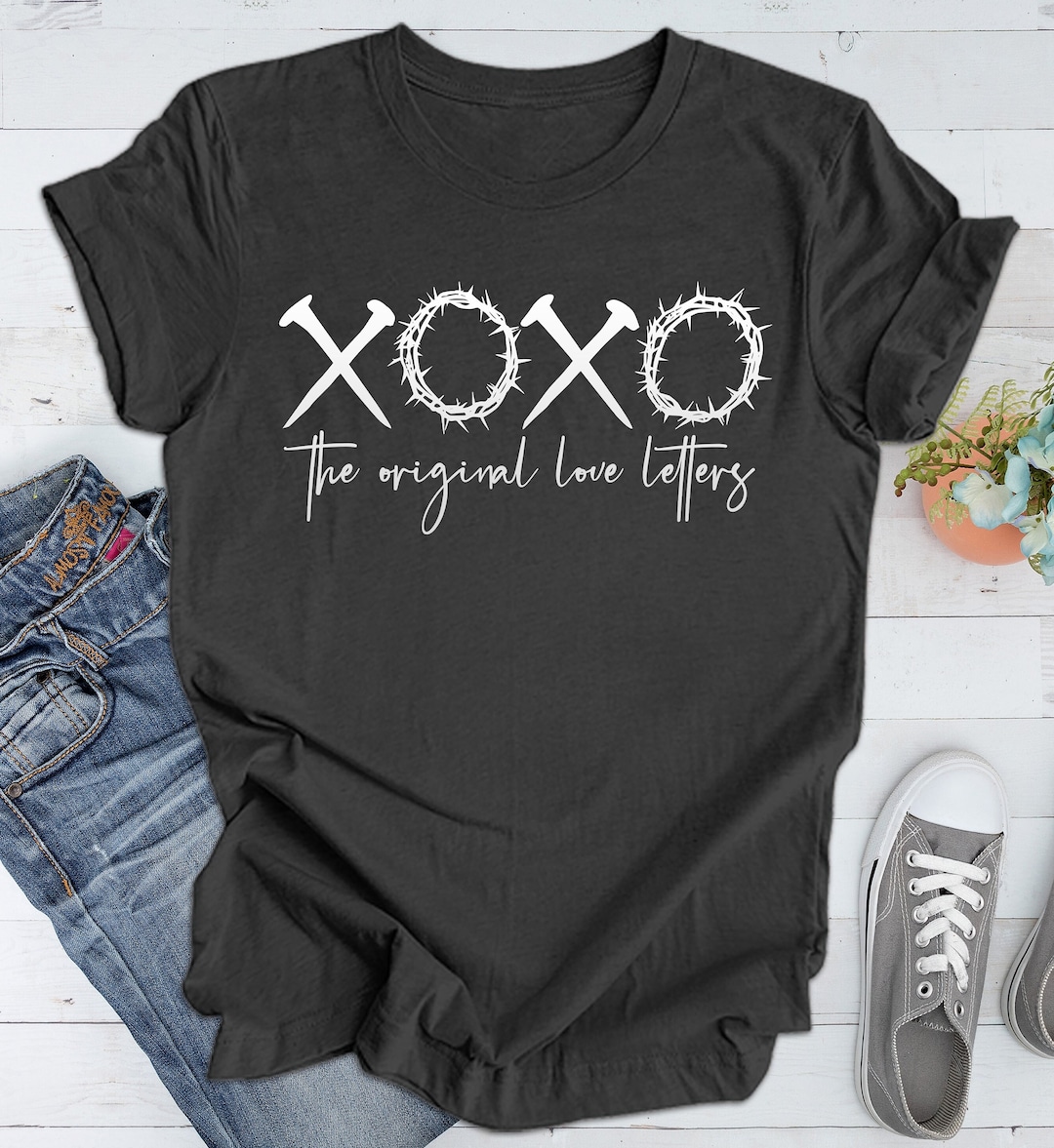 XOXO the Original Love Letters, Jesus Sweatshirt, Bible Verse Shirt ...