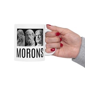 Plato, Aristotle, Socrates... Morons, Princess Bride Mug, Inconceivable ...