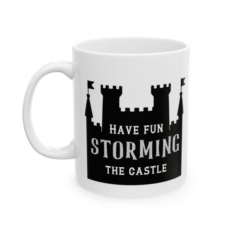 Have Fun Storming the Castle, Princess Bride Mug, Inconceivable, as You ...