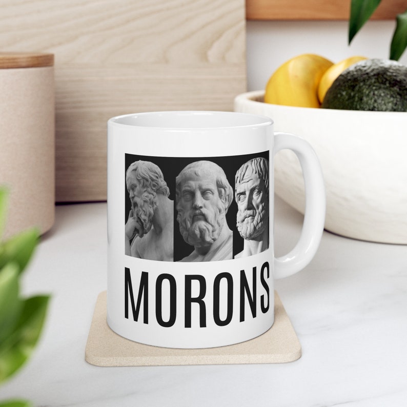 Plato, Aristotle, Socrates... Morons, Princess Bride Mug, Inconceivable ...