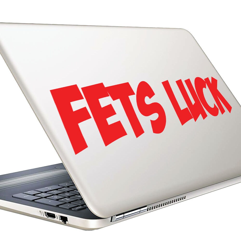Fets Luck Funny Car Window Vinyl Decal Bumper Sticker Multiple Colors ...