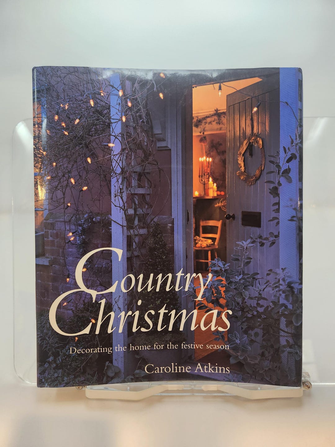 Country Christmas Decorating Book | Festive Holiday Home Ideas | Rustic ...