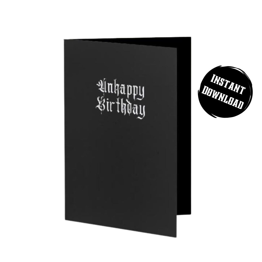 Unhappy Birthday Card *INSTANT DIGITAL DOWNLOAD* - Etsy