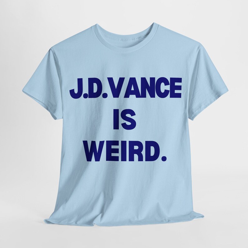 JD Vance is Weird Kamala Harris Unisex Heavy Cotton Tee T Shirt - Etsy ...