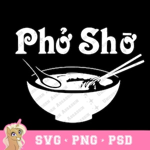 Pho Sho SVG PNG PSD Descarga digital para Cricut y Do-It-Yourself ...