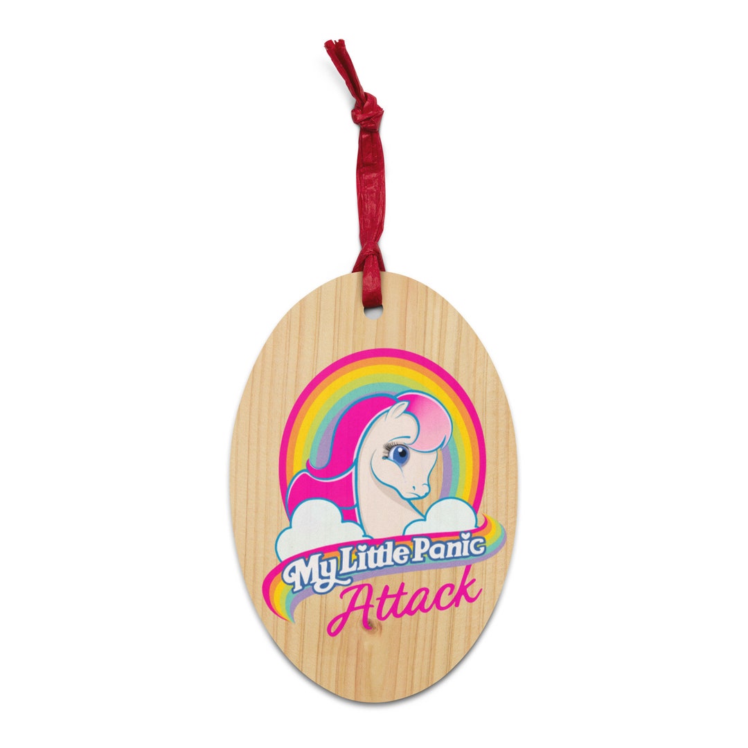 My Little Panic Attack Wooden Ornaments MLP Spoof Funny - Etsy